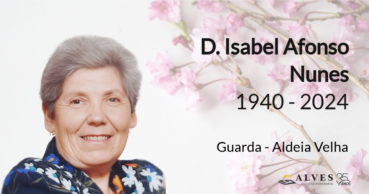 Falecimento de D. Isabel Afonso Nunes - Aldeia Velha - Funerária Alves