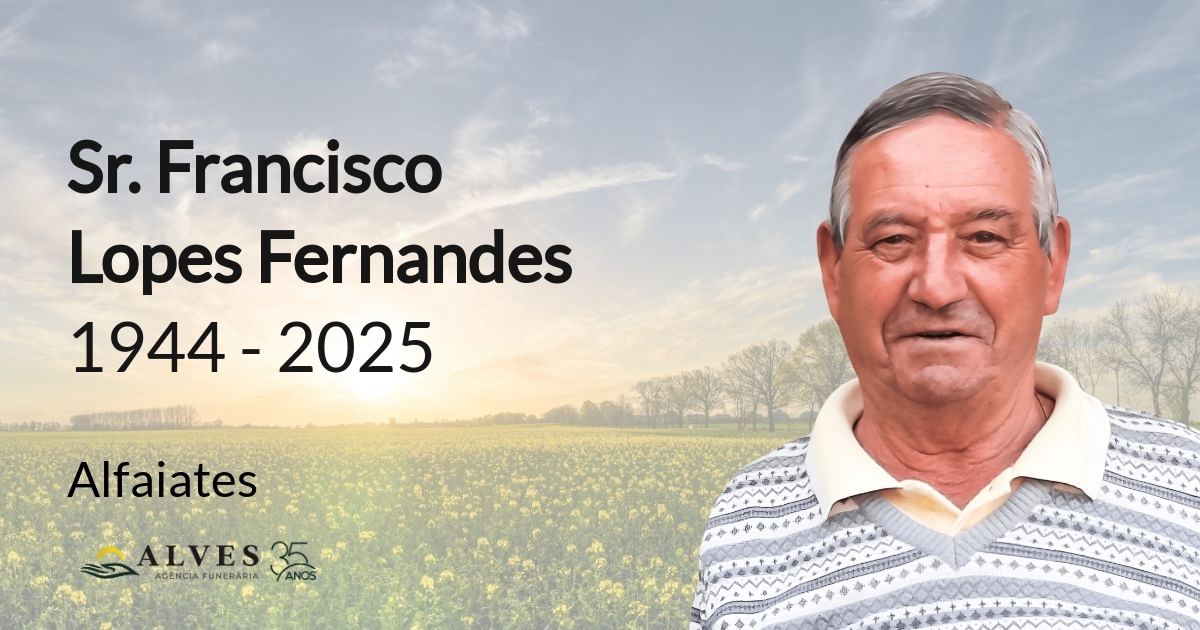 Homenagem a Sr. Francisco Lopes Fernandes 1944-2025