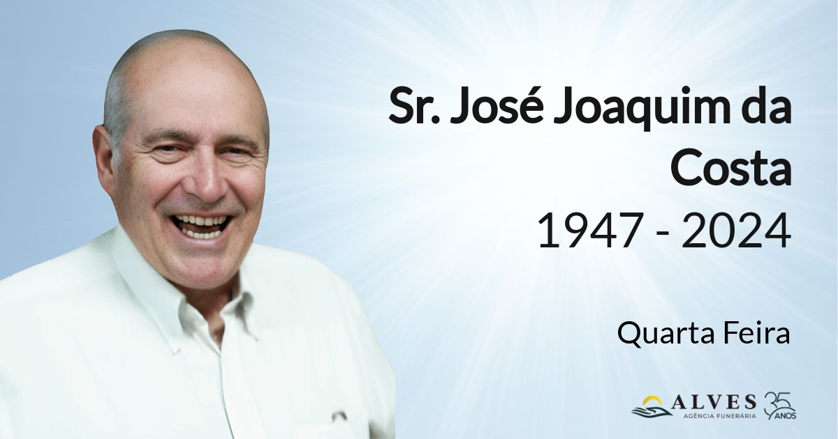 Homenagem a Sr. José Joaquim da Costa | Quarta Feira - Funerária Alves